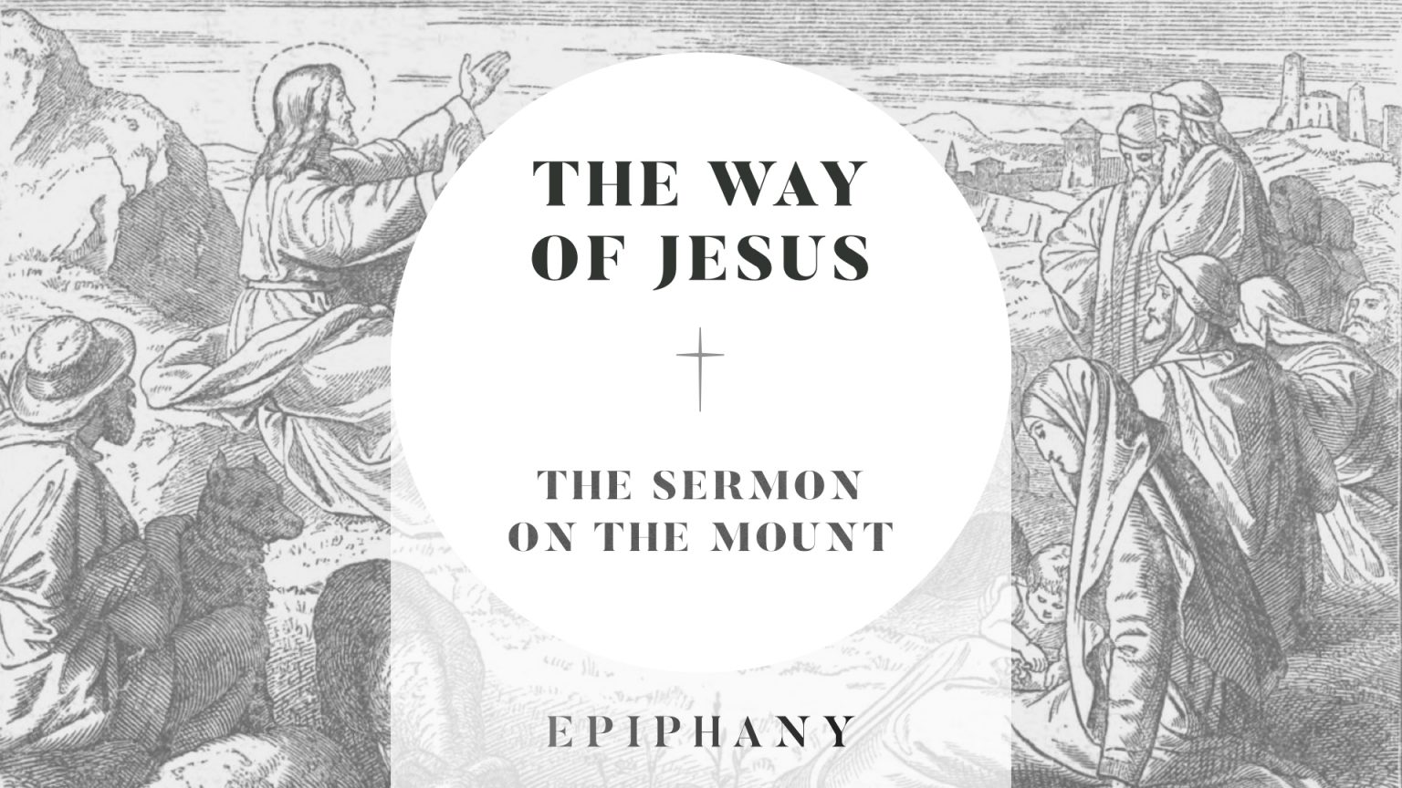 Series: The Way of Jesus - First Free Church Chicago
